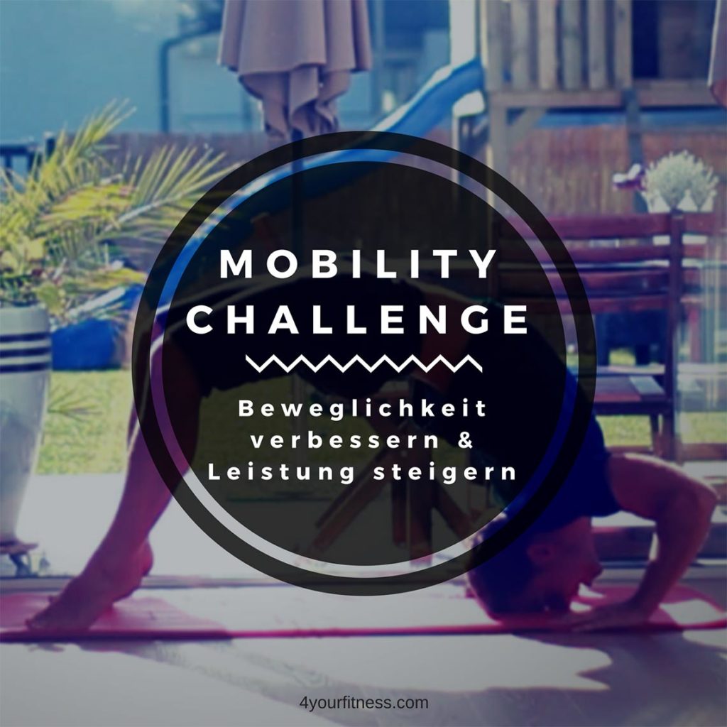 Mobility Challenge: Beweglichkeit verbessern und Leistung steigern